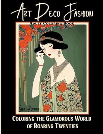 Amazon.com: Art Deco Fashion: Coloring the Glamorous World of Roaring ...