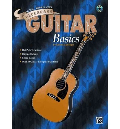 Ultimate Beginner Bluegrass Guitar Basics: Book & CD (Ultimate Beginner ...