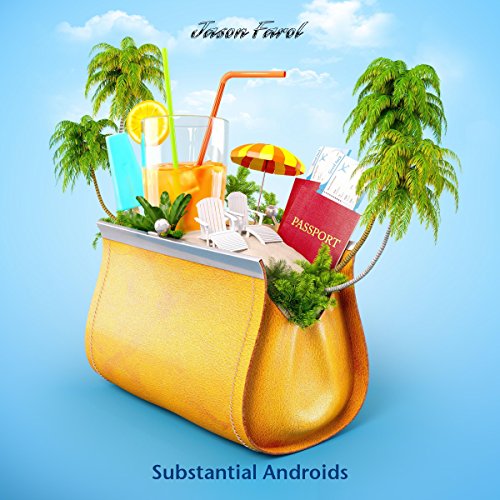 Amazon.com: Jason Farol : Substantial Androids: Digital Music