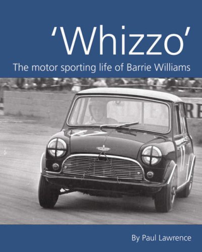 Whizzo: The Motor Sporting Life of Barrie Williams: Amazon.co.uk ...
