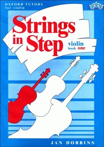 Strings in Step: Violin: Book 1 (Oxford tutors for violin) : Dobbins, Jan: Amazon.co.uk: Books