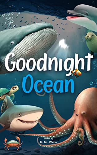 Goodnight Ocean: Dive into a journey through the sea where the animals ...