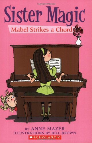 Mabel Strikes A Chord (Sister Magic): Mazer, Anne: 9780439872492 ...