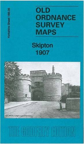 Skipton 1907: Yorkshire Sheet 168.05 (Old Ordnance Survey Maps of ...