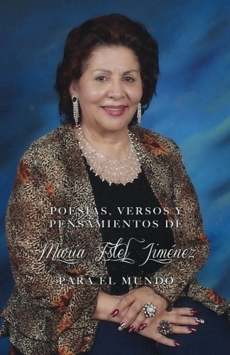 Poesias, Versos y Pensamientos de Maria Estel Jimenez para el mundo ...