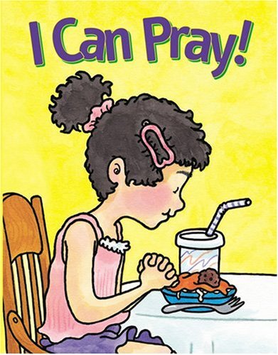 I Can Pray (Faith Discovery Series): 9780784713983: Amazon.com: Books