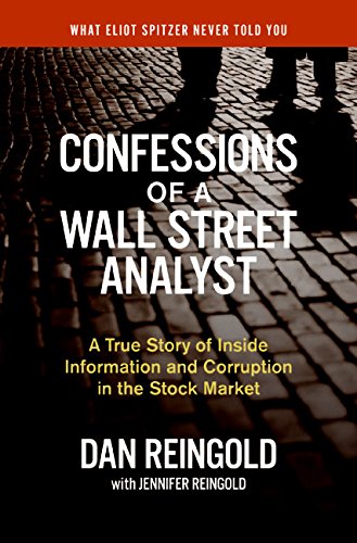 Confessions of a Wall Street Analyst: Reingold, Daniel, Reingold ...