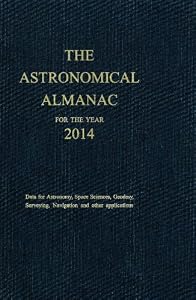 9780707741420: The Astronomical Almanac for the Year 2014: And Its ...