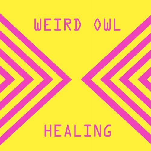 Play Healing by Weird Owl on Amazon Music