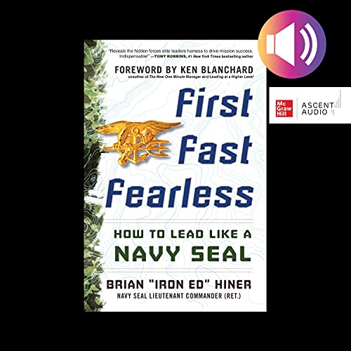 First, Fast, Fearless: How to Lead Like a Navy SEAL (Audio Download ...