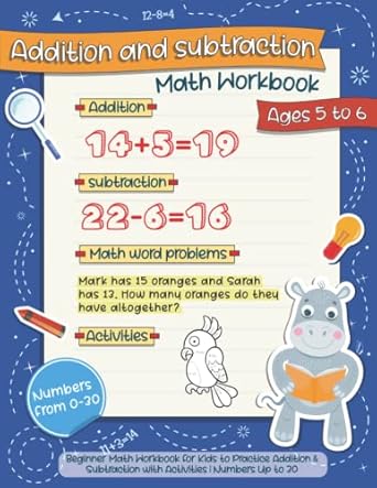 Addition and Subtraction Math Workbook - Ages 5 to 6: Beginner Math ...