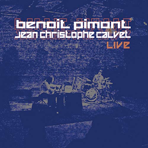 Amazon Music UnlimitedでBenoît Pimont & Jean-Christophe CalvetのLiveを
