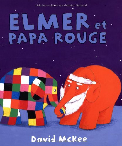 elmer et papa rouge : MCKEE, DAVID: Amazon.fr: Livres