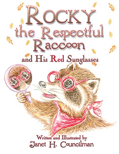 Rocky the Respectful Raccoon and His Red Sunglasses eBook : Councilman ...