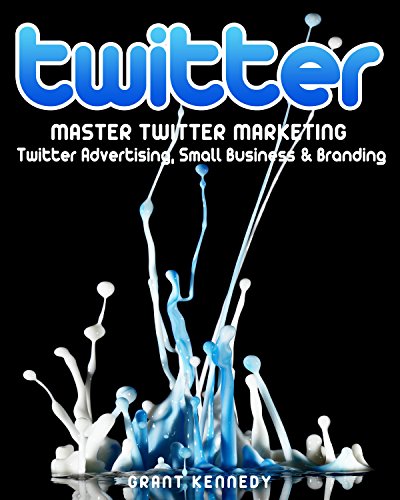 Amazon.com: Twitter: Master Twitter Marketing - Twitter Advertising ...