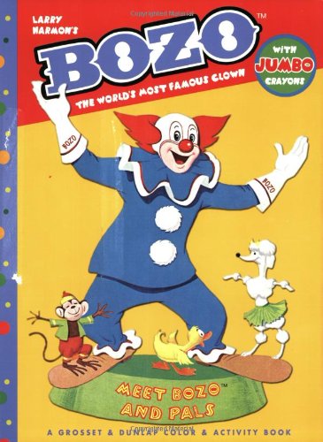 Meet Bozo and Pals: A Grosset & Dunlap Color and Activity-Jumbo Crayons ...