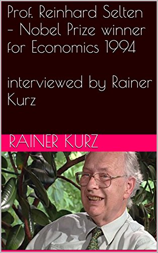 Prof. Reinhard Selten – Nobel Prize winner for Economics 1994 ...
