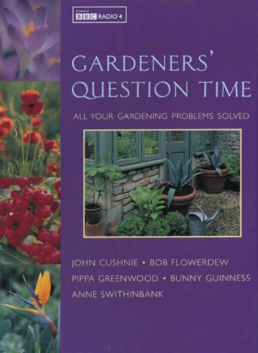 Gardeners' Question Time - All Your Gardening Problems Solved (BBC ...