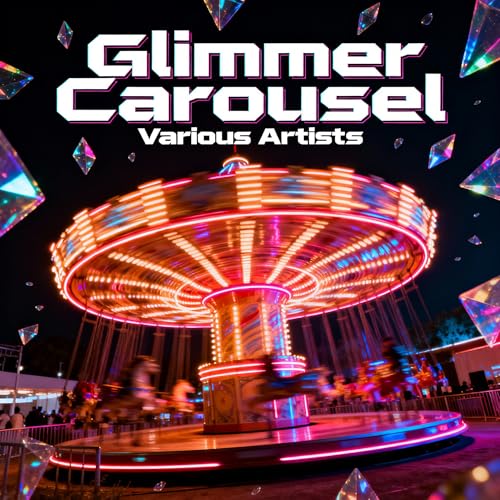 Glimmer Carousel by VARIOUS ARTISTS on Amazon Prime Music