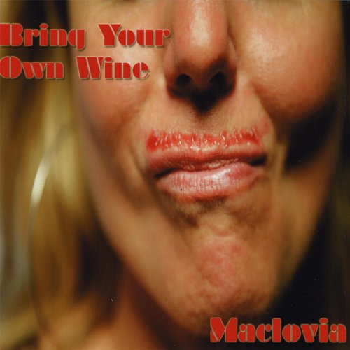 Amazon.com: Bring Your Own Wine : Maclovia: Digital Music