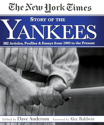 Amazon | New York Times Story of the Yankees: 382 Articles, Profiles ...