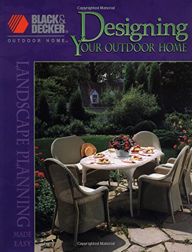 Designing Your Outdoor Home: Landscape Planning Made Easy (Black ...