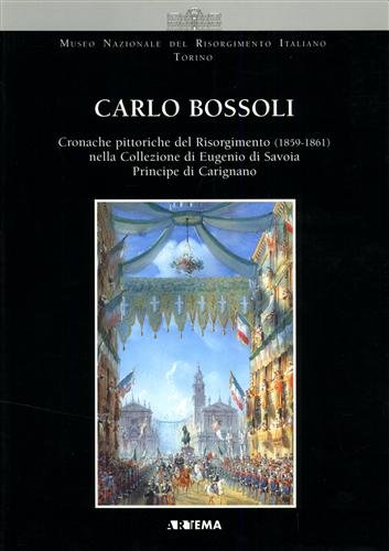 Amazon.com: Carlo Bossoli. Cronache pittoriche del Risorgimento (1859 ...