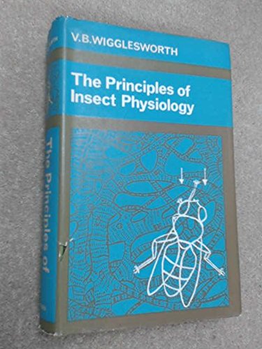 The Principles of Insect Physiology: Vincent Brian Wigglesworth: Amazon ...
