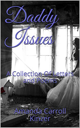 Daddy Issues: A Collection Of Letters and Poems - Kindle edition by ...
