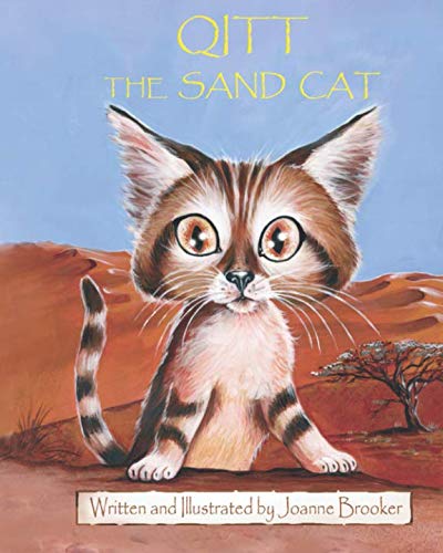Qitt The Sand Cat: Brooker, Ms Joanne, Brooker, Joanne: 9780646800400 ...
