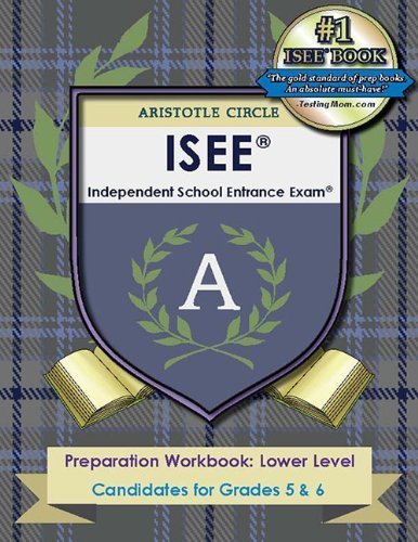 ISEE® Preparation Workbook: Lower Level (Aristotle Circle Workbooks ...