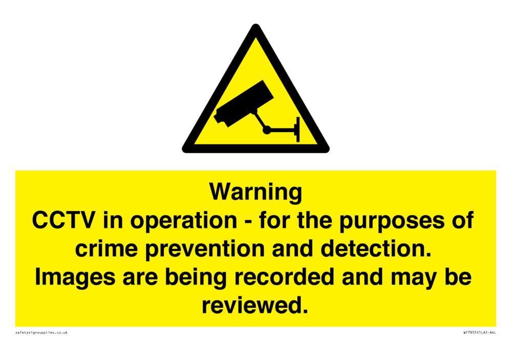 Warning CCTV in operation – for the purposes of crime prevention and ...