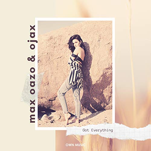 Got Everything de Max Oazo & Ojax en Amazon Music Unlimited