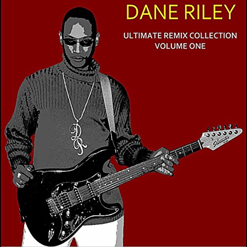 Amazon MusicでDane RileyのUltimate Remix Collection, Vol. 1を再生する