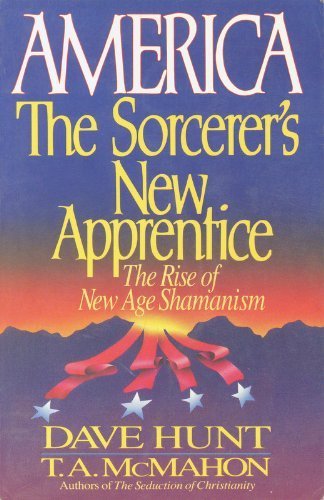 America, the Sorcerer's New Apprentice: The Rise of New Age Shamanism ...