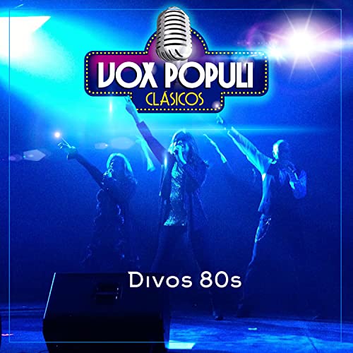 Écouter Divos 80S par Vox Populi Clasicos sur Amazon Music Unlimited