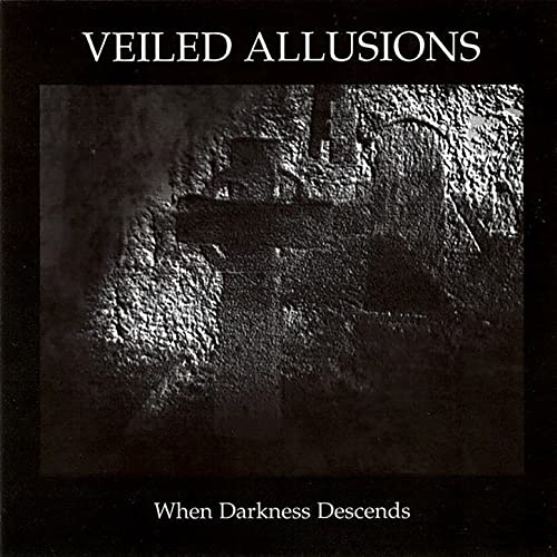 Play When Darkness Descends by Veiled Allusions on Amazon Music