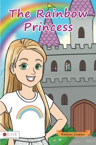 Amazon.com: The Rainbow Princess: 9781681184777: Lindner, Nathan: Books