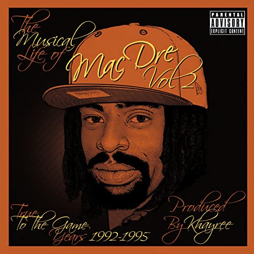 Amazon.com: The Musical Life of Mac Dre Vol 2 - True to the Game Years ...