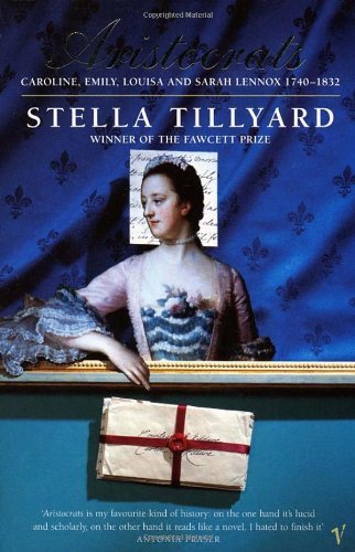 'Aristocrats: Caroline, Emily, Louisa and Sarah Lennox 1740 - 1832' by ...