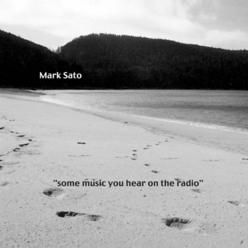 Play Some Music You Hear On the Radio by Mark Sato on Amazon Music