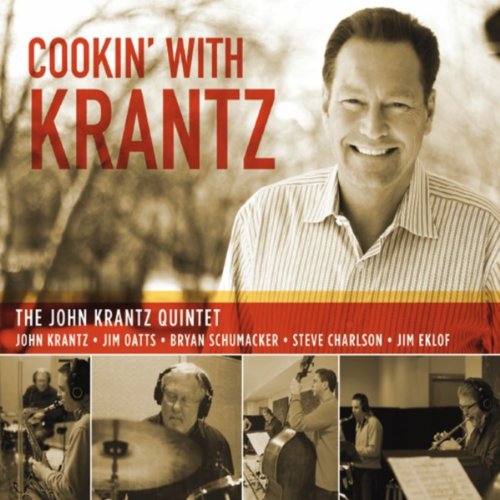 Amazon.com: Cookin' With Krantz : John Krantz Quintet: Digital Music