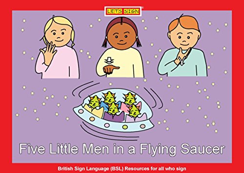 5 Little Men in a Flying Saucer with BSL Signs: Counting Nursery Rhyme ...