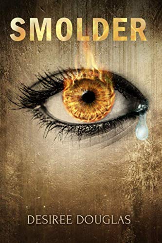 Smolder: Douglas, Desiree: 9781099253973: Amazon.com: Books