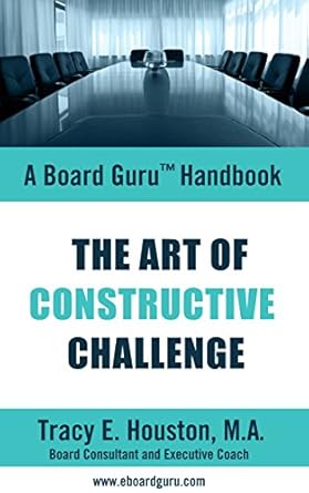 The Art of Constructive Challenge (Board Guru Handbook Book 2) eBook ...