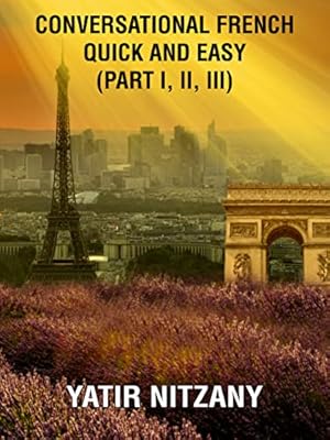 101 Easy French Conversations: Simple French Dialogues with Questions ...