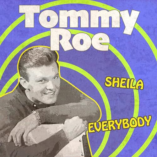 Sheila / Everybody (Rerecorded Version) by Tommy Roe on Amazon Music ...