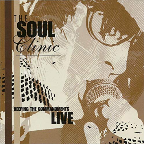 Play Keeping The Commandments (Live) by The Soul Clinic on Amazon Music
