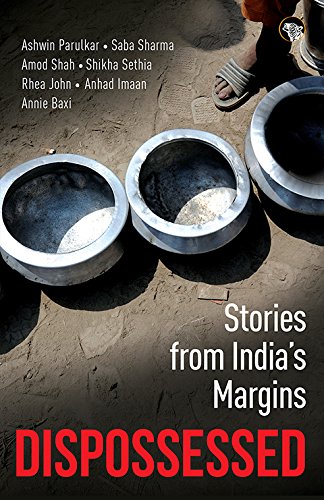 Amazon.com: Dispossessed Stories from India's Margins: 9789386582539 ...