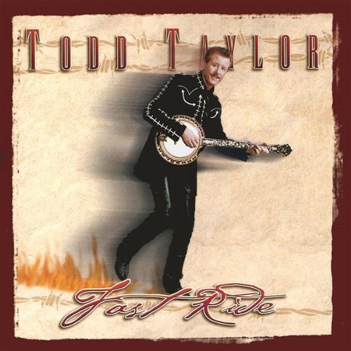 Todd Taylor - Todd Taylor - FastRide - Amazon.com Music